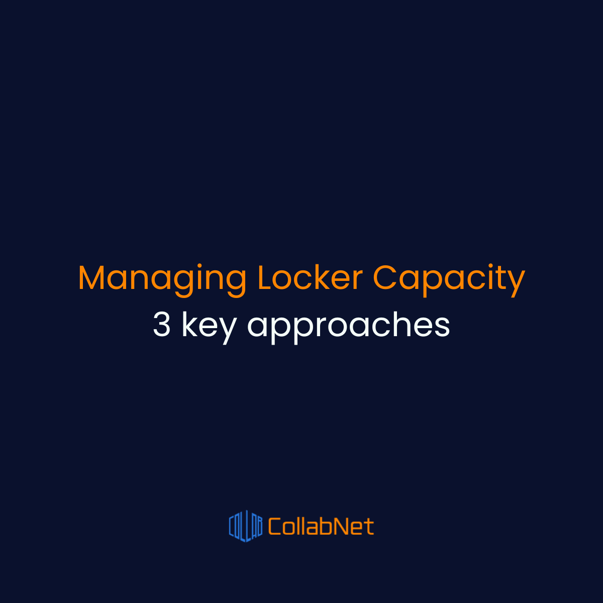 Three Approaches to Parcel Locker Capacity Management - CollabNet